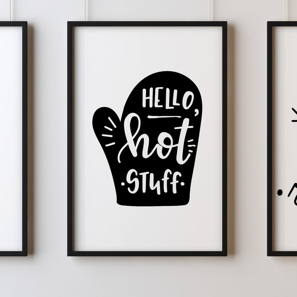 Hello Hot Stuff A4 A3+A2 Posters Wall Art Home – KUZI TEES