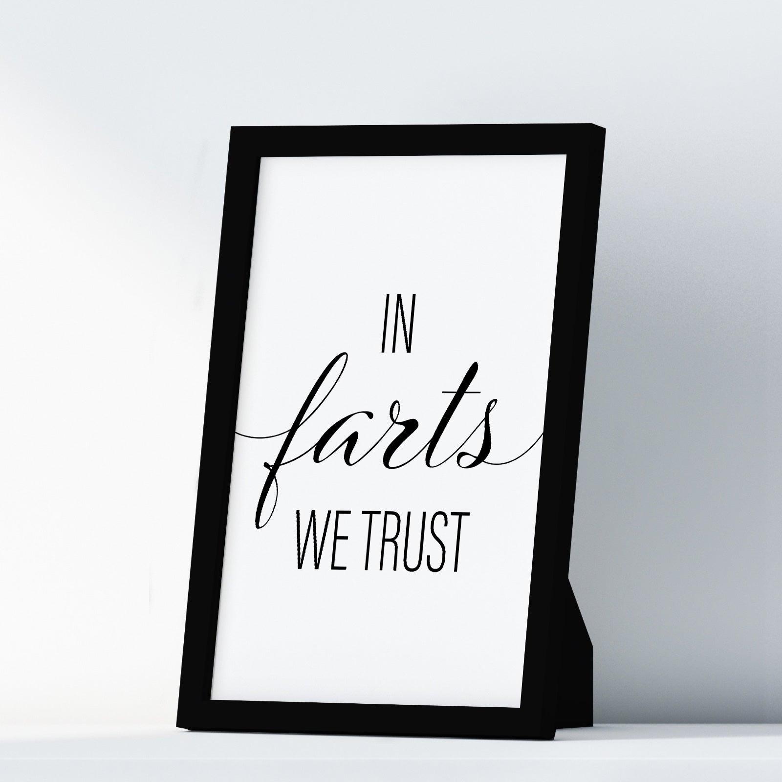 In Farts We Trust A4 A3 A2 - Vintage Wall Art Home Decor – KUZI TEES